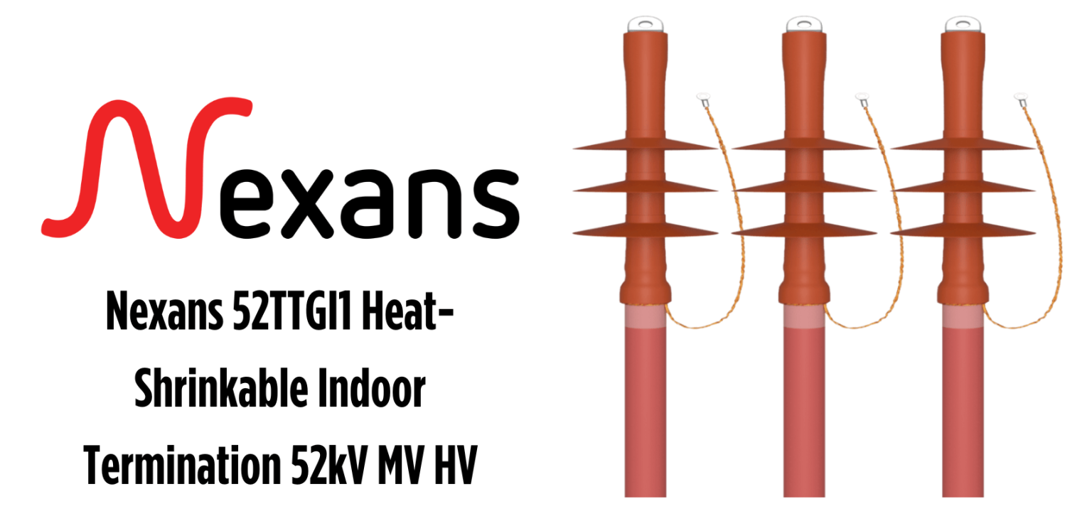 Nexans 52TTGI1 Heat-Shrinkable Indoor Termination 52kV MV HV