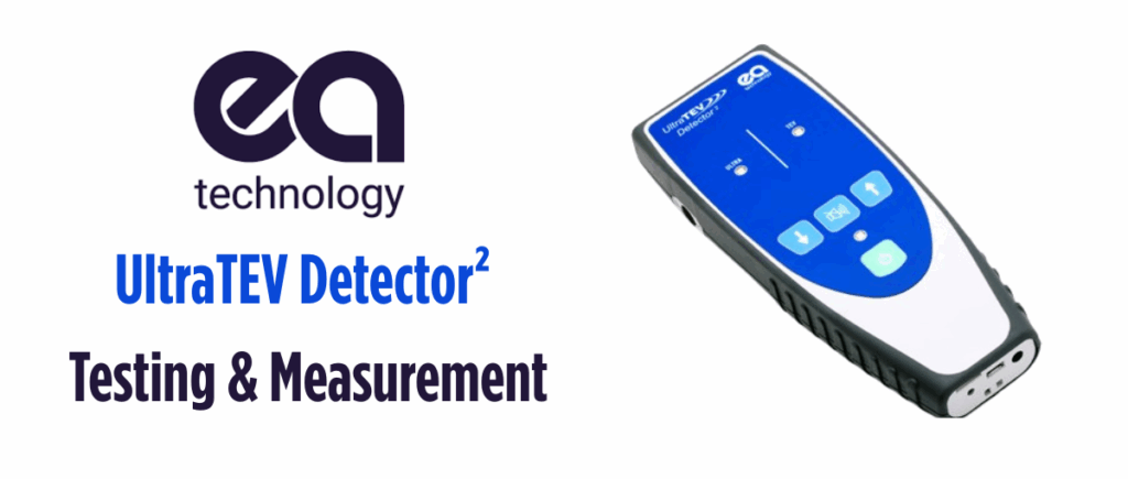 EA Technology UltraTEV Detector 2 | Low Voltage LV Tester